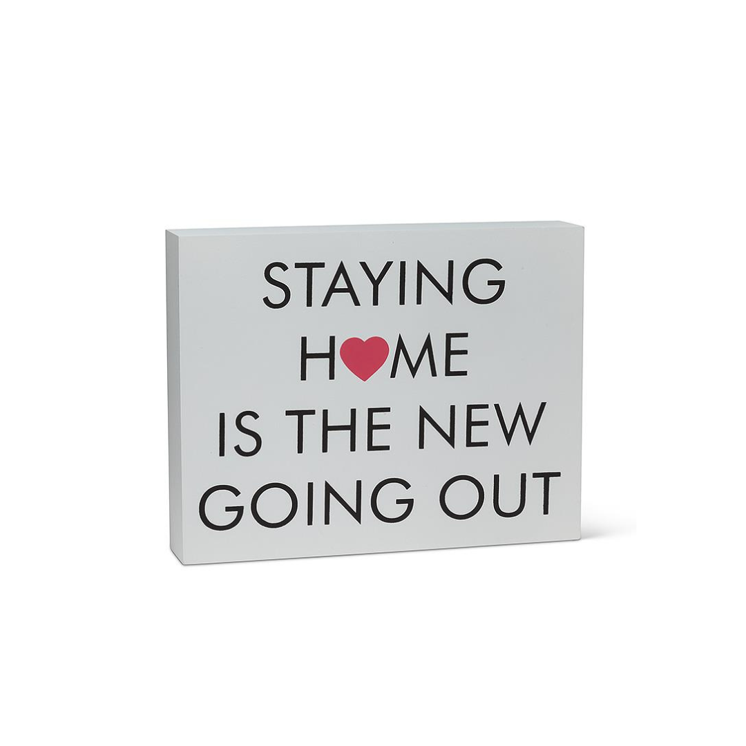 Staying Home Block Sign– Landen Furniture & Decor